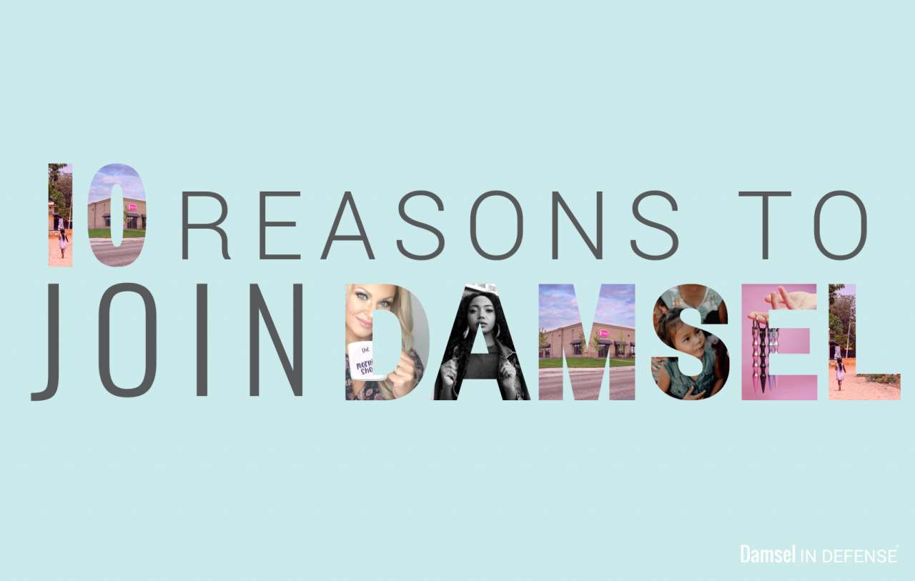 10 Reasons to join Damsel in Defense - Damsel In Defense Blog