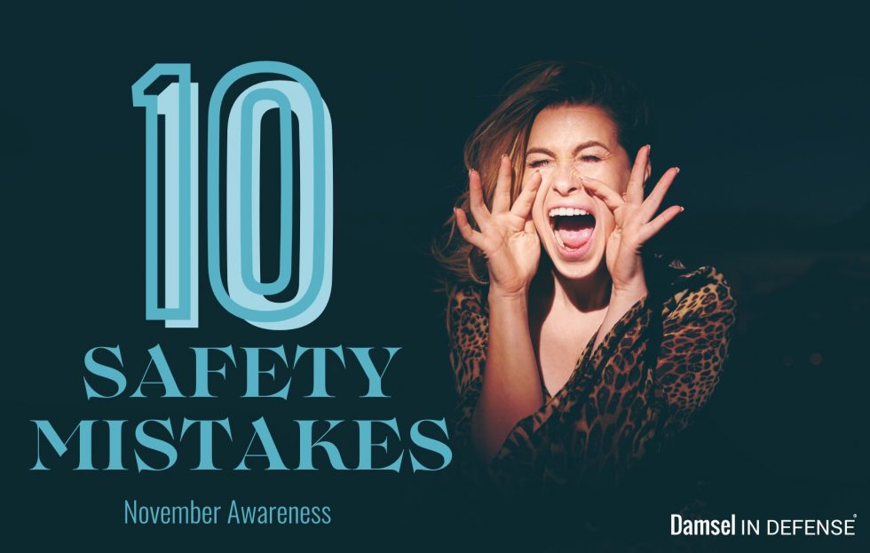10 Safety Mistakes Damsel In Defense Blog