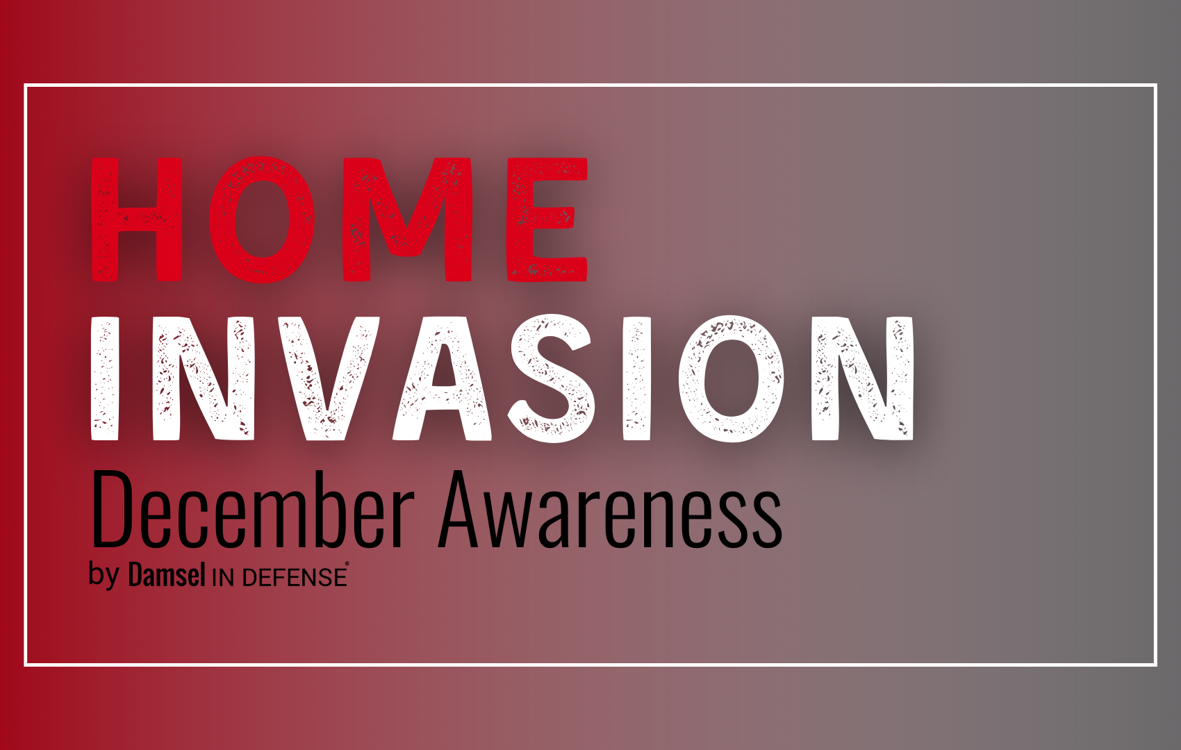 Home Invasion - Damsel In Defense Blog