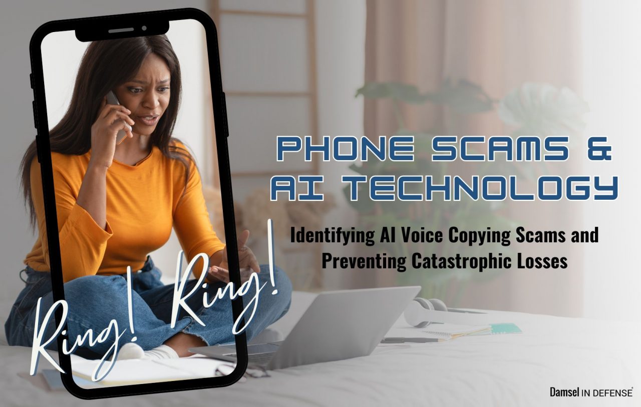 Ring, Ring: Phone Scams and AI Technology - Damsel In Defense Blog