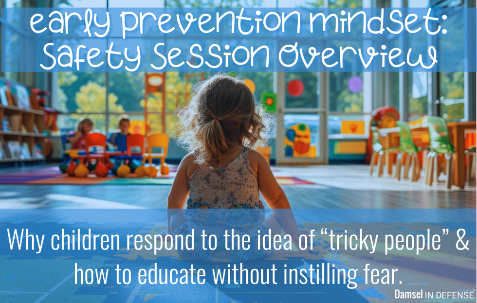 Early Prevention Mindset - Safety Sessions Overview - Damsel In Defense ...
